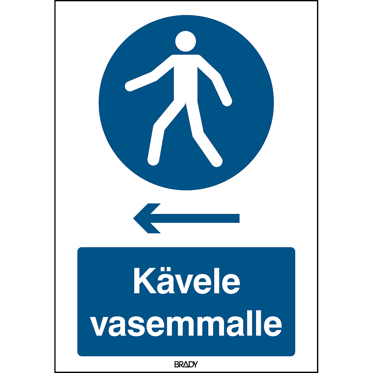 ISO Safety Sign - Use this walkway, Walk left - Brady Part: 307540 ...