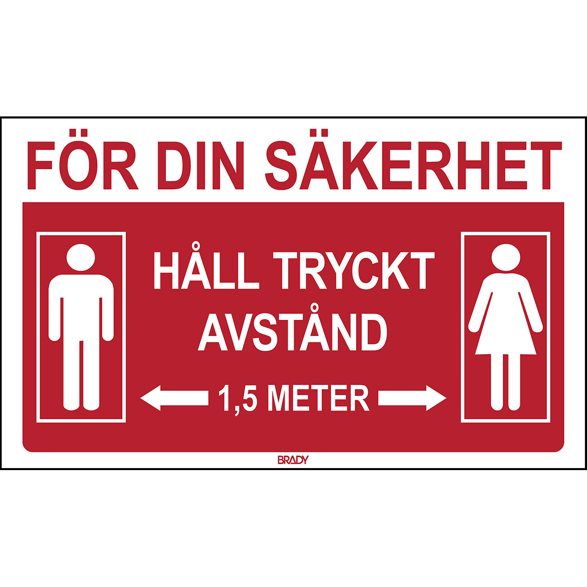Floor Sign - For your safety: Keep a safe distance 1.5 metres - Brady ...