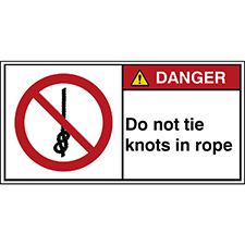 Brady Part: 302900 | ISO Safety Sign - Do not tie knots in rope | www ...