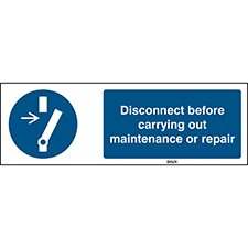 ISO Safety Sign - Disconnect before carrying out maintenance or repair ...
