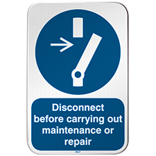 ISO Safety Sign - Disconnect before carrying out maintenance or repair ...