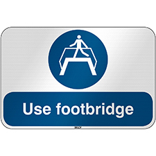 ISO Safety Sign - Use footbridge - Brady Part: 303922 | Brady | Brady.eu