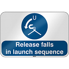 ISO Safety Sign - Release falls in launch sequence - Brady Part: 303998 ...