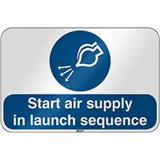 ISO Safety Sign - Start air supply in launch sequence - Brady Part ...
