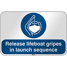 ISO Safety Sign - Release lifeboat gripes in launch sequence - Brady ...