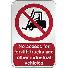 ISO Safety Sign - No access for forklift trucks and other industrial ...
