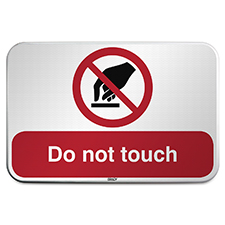 ISO Safety Sign - Do not touch - Brady Part: 304985 | Brady | BradyID.com