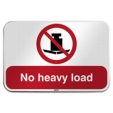 ISO Safety Sign - No heavy load - Brady Part: 305003 | Brady | Brady.eu