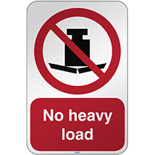 ISO Safety Sign - No heavy load - Brady Part: 303430 | Brady | BradyID.com