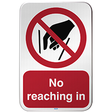 ISO Safety Sign - No reaching in - Brady Part: 305026 | Brady | BradyID.com