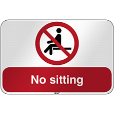 ISO Safety Sign - No sitting - Brady Part: 304114 | Brady | BradyID.com