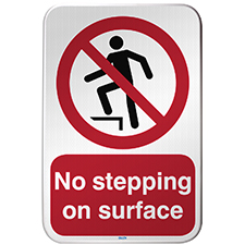 ISO Safety Sign - No stepping on surface - Brady Part: 305062 | Brady ...