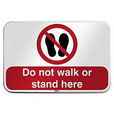 ISO Safety Sign - Do not walk or stand here - Brady Part: 305111 ...