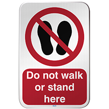 ISO Safety Sign - Do not walk or stand here - Brady Part: 305107 ...