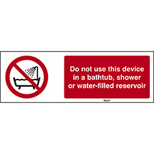 ISO Safety Sign - Do not use this device in a bathtub, shower or water ...