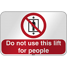 ISO Safety Sign - Do not use this lift for people - Brady Part: 304150 ...