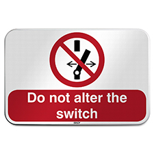 ISO Safety Sign - Do not alter the switch - Brady Part: 305175 | Brady ...