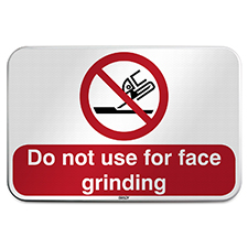 ISO Safety Sign - Do not use for face grinding - Brady Part: 305184 ...
