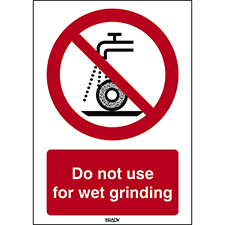 ISO Safety Sign - Do not use for wet grinding - Brady Part: 826389 ...