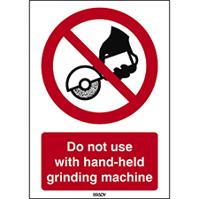 ISO Safety Sign - Do not use with hand-held grinding machine - Brady ...