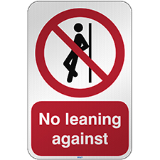 ISO Safety Sign - No leaning against - Brady Part: 303575 | Brady ...