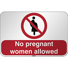 ISO Safety Sign - Not for pregnant women - Brady Part: 304210 | Brady ...