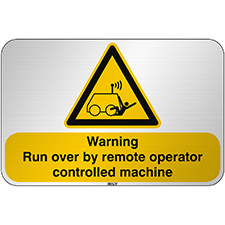 Reflective ISO Safety Sign - Warning: Run over by remote operator ...