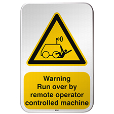 Brady Part: 306290 | ISO Safety Sign - Warning, Run over by remote ...