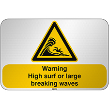 Reflective ISO Safety Sign - Warning: High surf or large breaking waves ...