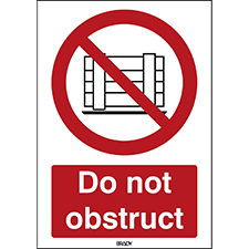 ISO Safety Sign - Do not obstruct - Brady Part: 309589 | Brady | Brady.eu