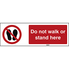 Brady Part: 235269 | ISO Safety Sign - Do not walk or stand here | www ...
