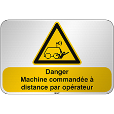 Panneau de sécurité ISO — Danger Machine commandée à distance par ...