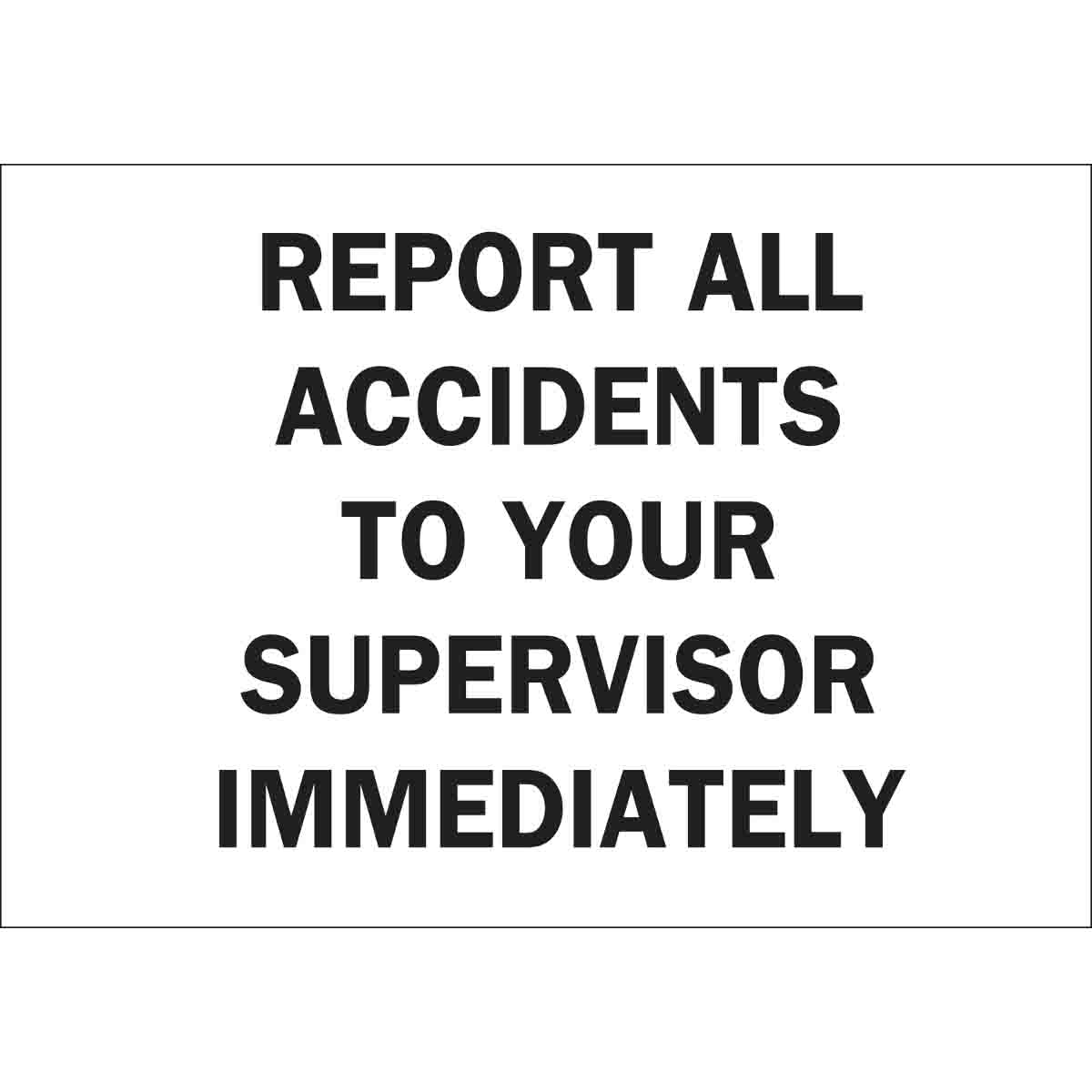 Brady Part: 41248 | Report All Accidents To Your Supervisor Immediately ...