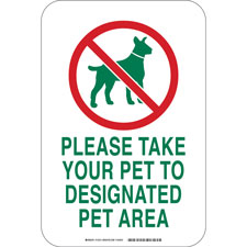 PLEASE Take Your Pet To Designated Pet Area Sign - Brady Part: 115212 ...