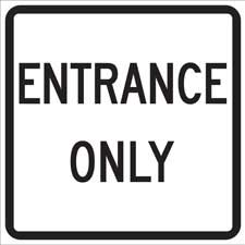 ENTRANCE ONLY Sign - Brady Part: 115471 | Brady | BradyID.com