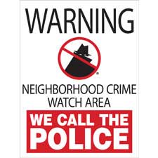 WARNING Neighborhood Crime Watch Area We Call The Police Sign - Brady ...