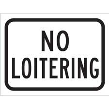 No Loitering Sign - Brady Part: 115510 | Brady | BradyID.com
