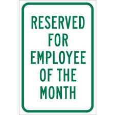 Reserved For Employee Of The Month Sign - Brady Part: 115572 | Brady ...