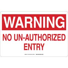 WARNING No Un-Authorized Entry Sign - Brady Part: 12191 | Brady ...