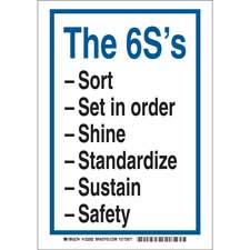The 6S's Sort Set In Order Shine Standardize Sustain Safety Sign | Brady | BradyID.com