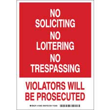 No Soliciting No Loitering No Trespassing Violators Will Be Prosecuted ...