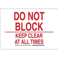 Do Not Block Keep Clear At All Times Sign | Brady | BradyIndia.co.in