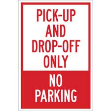 Brady Part: 124305 | Pick-Up And Drop-Off Only No Parking Sign ...