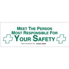 Meet The Person Most Responsible For Your Safety Sign | Brady | BradyID.com