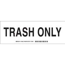Trash Only Sign | Brady | BradyID.com