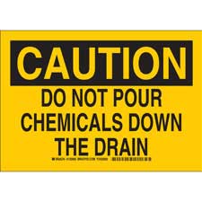 CAUTION Do Not Pour Chemicals Down The Drain Sign | Brady | BradyID.com