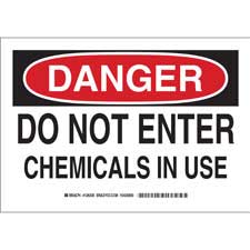 DANGER Do Not Enter Chemicals In Use Sign | Brady | BradyID.com