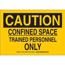 CAUTION Confined Space Trained Personnel Only Sign | Brady | BradyCanada.ca