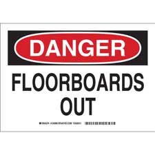 DANGER Floorboards Out Sign | Brady | BradyCanada.ca