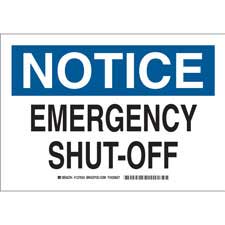 NOTICE Emergency Shut-Off Sign | Brady | BradyID.com